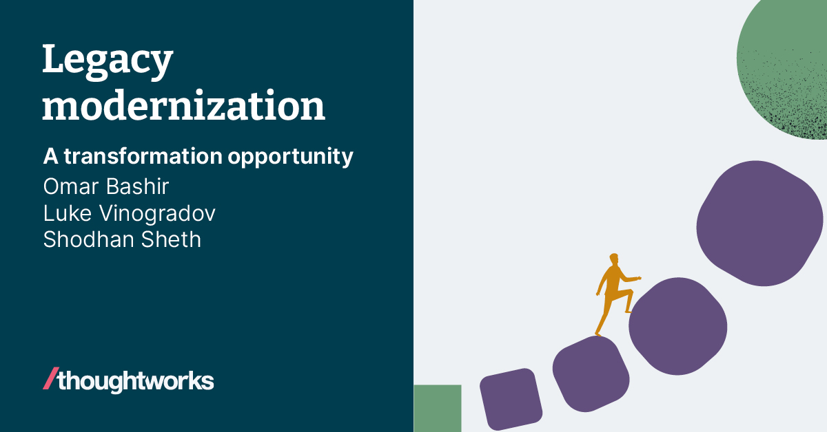 Legacy Modernization: A transformation opportunity | Thoughtworks