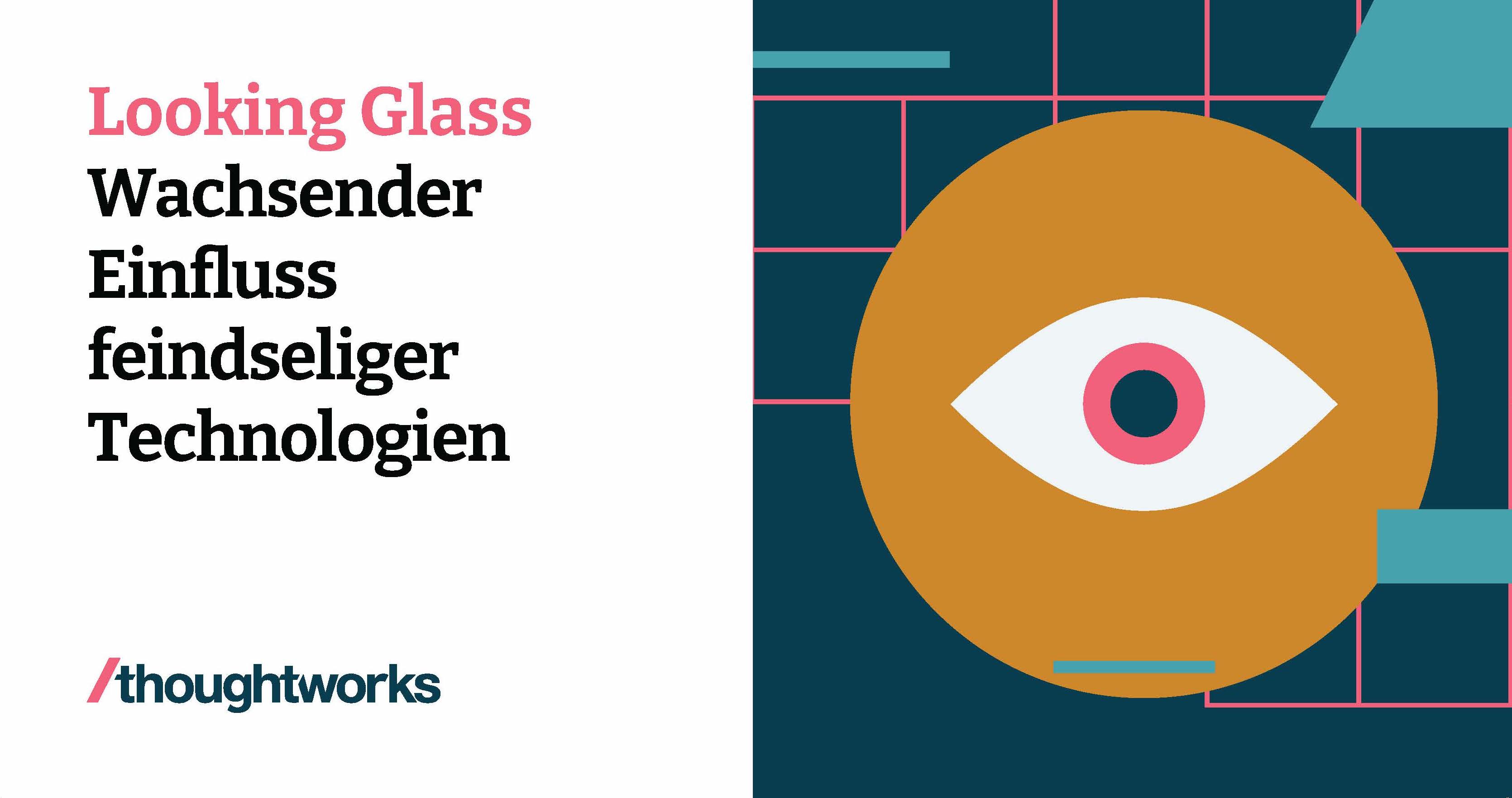 Linse vier — Wachsender Einﬂuss feindseliger Technologien ...