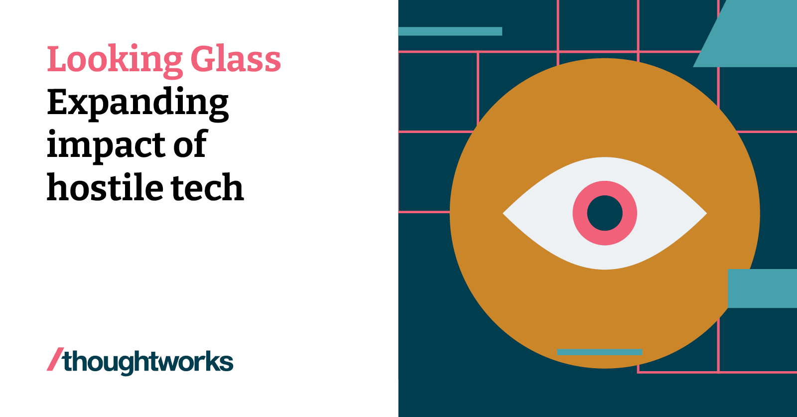 Lens four — Expanding impact of hostile tech | Thoughtworks