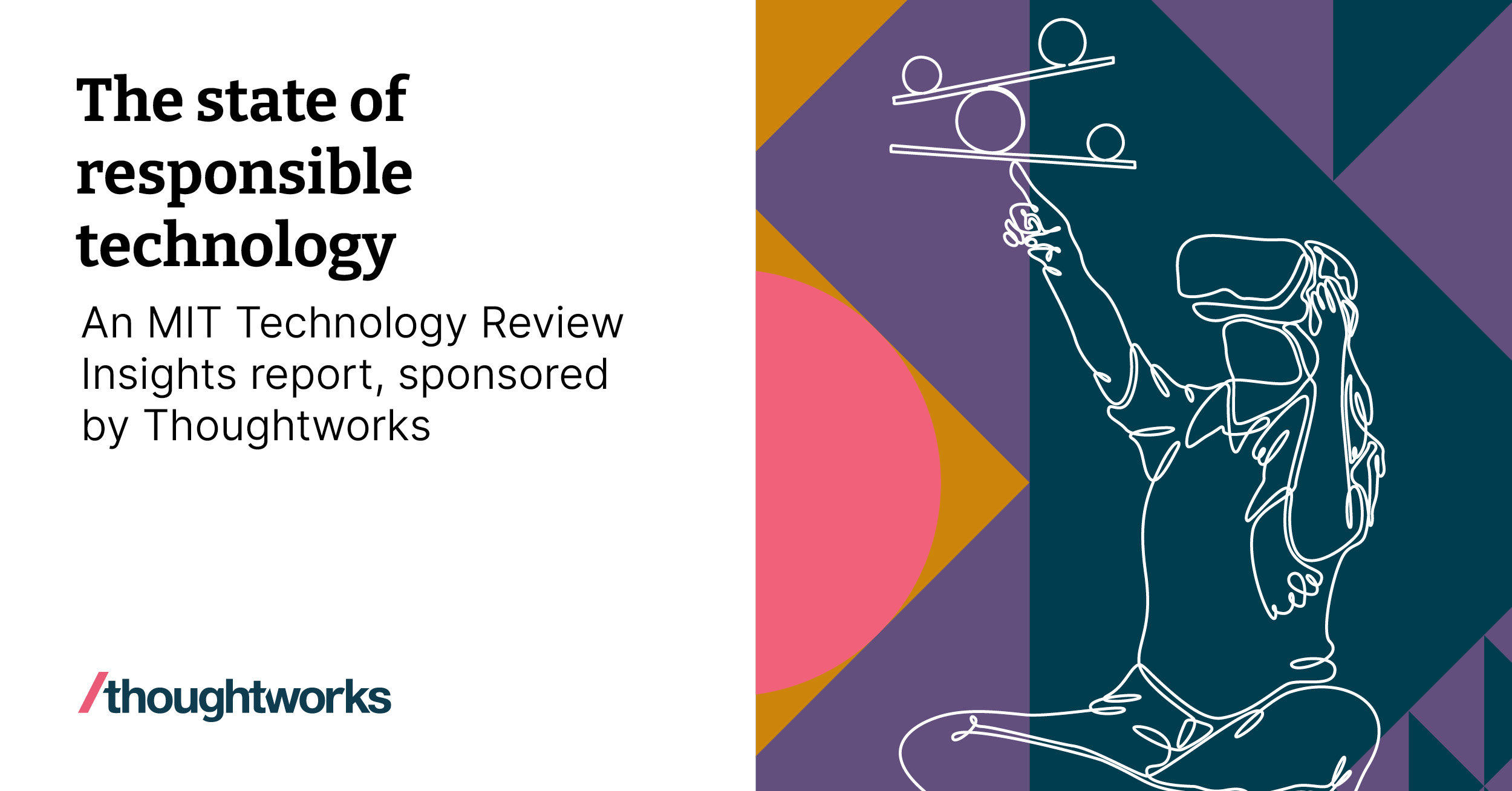 The state of responsible technology report | Thoughtworks