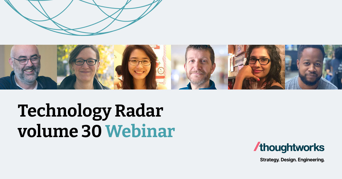 Technology Radar Webinar | Thoughtworks