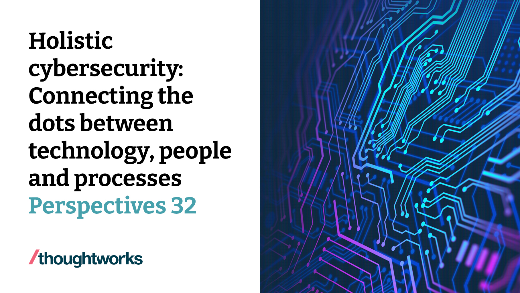 Holistic Cybersecurity Explained | Perspectives | Thoughtworks