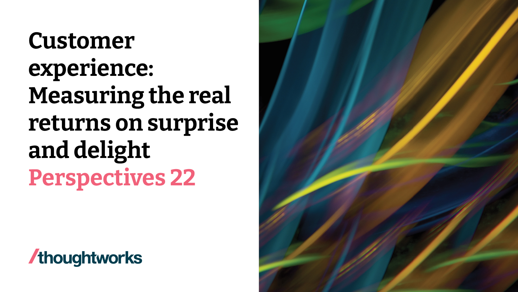 ROI On Customer Experience | Perspectives | Thoughtworks