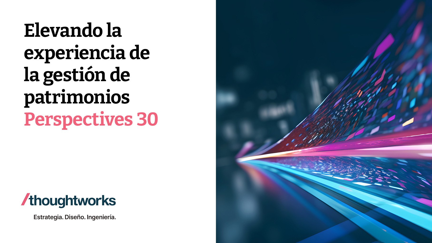 Gestión de patrimonios | Perspectives | Thoughtworks Spain