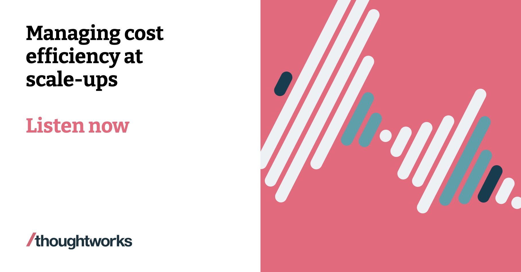 Managing cost efficiency at scale-ups | Thoughtworks