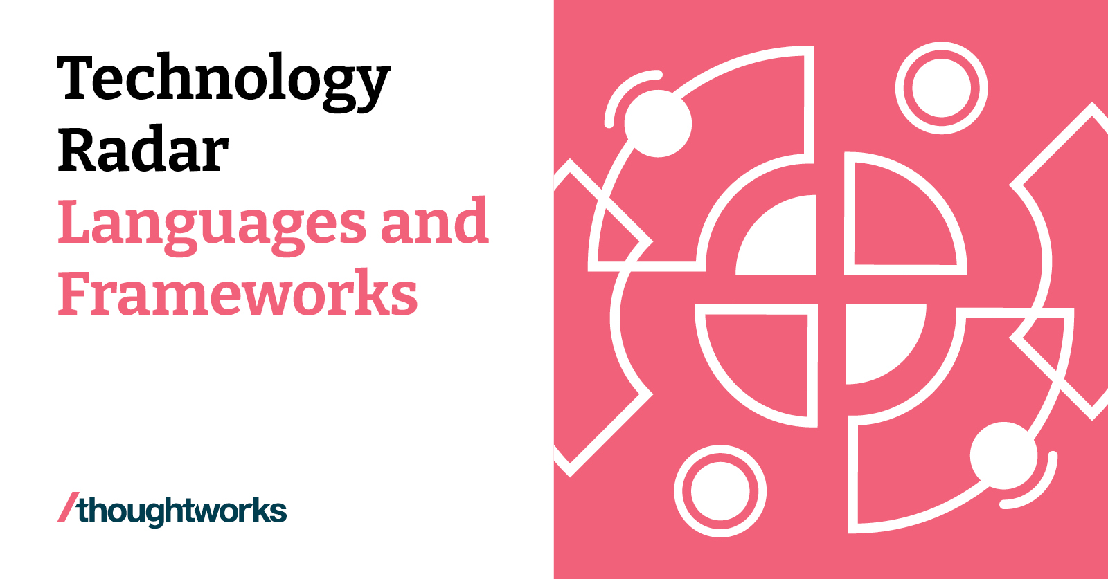 Languages & Frameworks | Thoughtworks