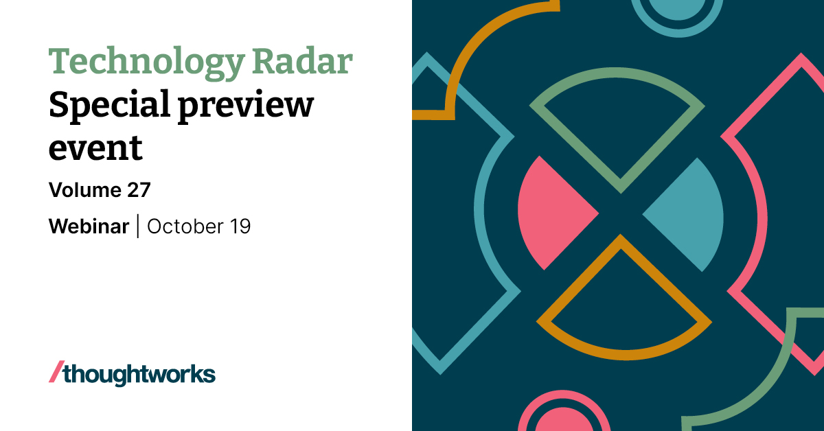 Technology Radar Webinar | Thoughtworks