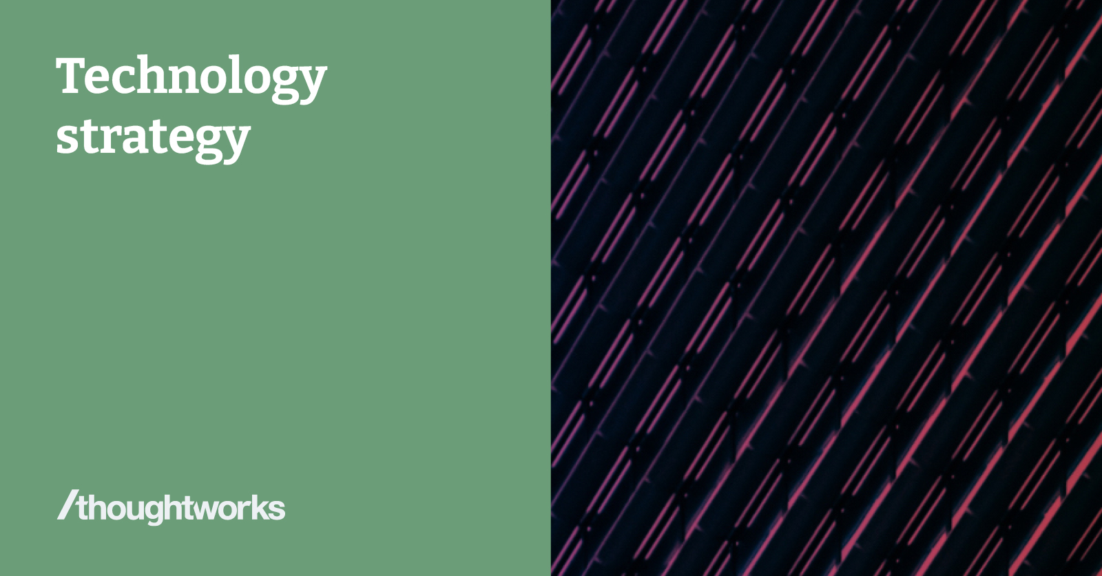 Technology Strategy Insights | Thoughtworks