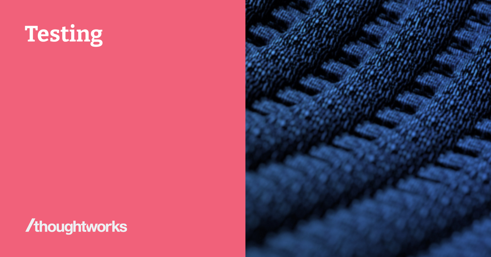 Testing Insights | Thoughtworks