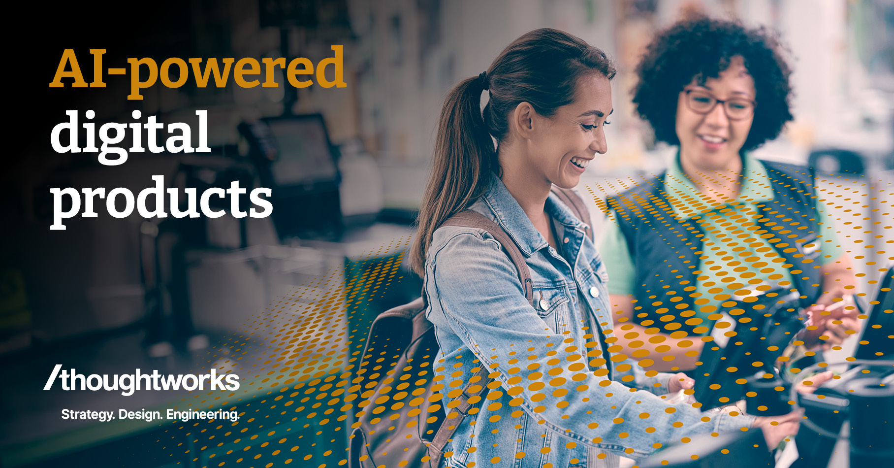 Produtos digitais impulsionados por IA | Thoughtworks Brazil
