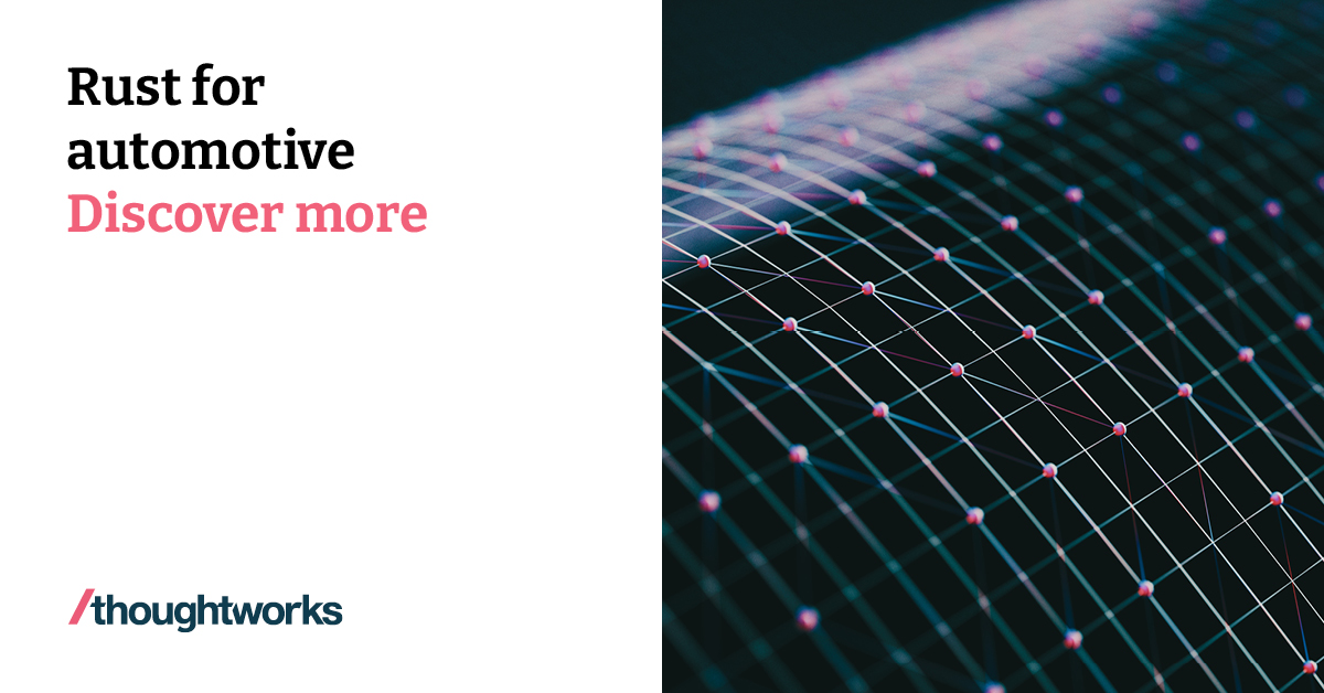 Rust For Autonomous Vehicle Software Thoughtworks Germany 6460