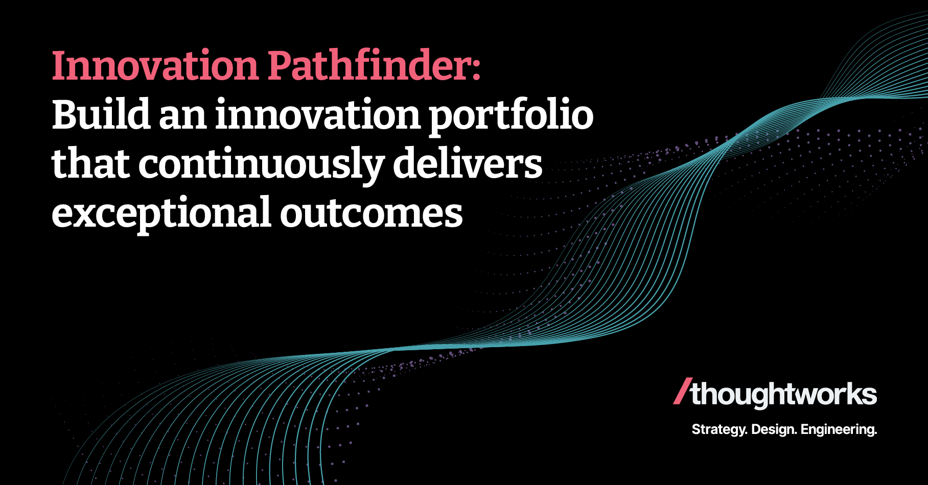 Innovation Pathfinder | Thoughtworks