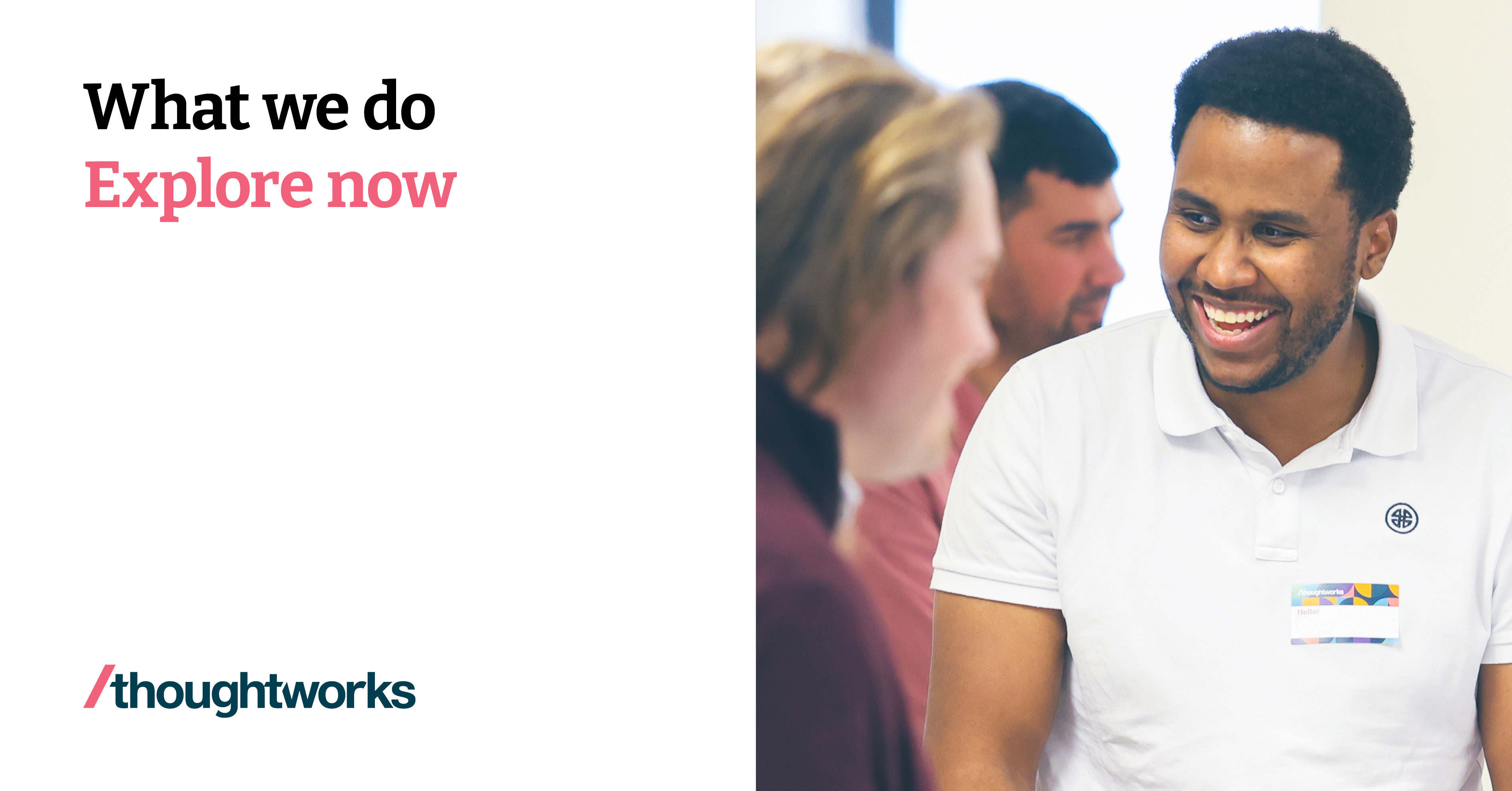 What we do | Thoughtworks