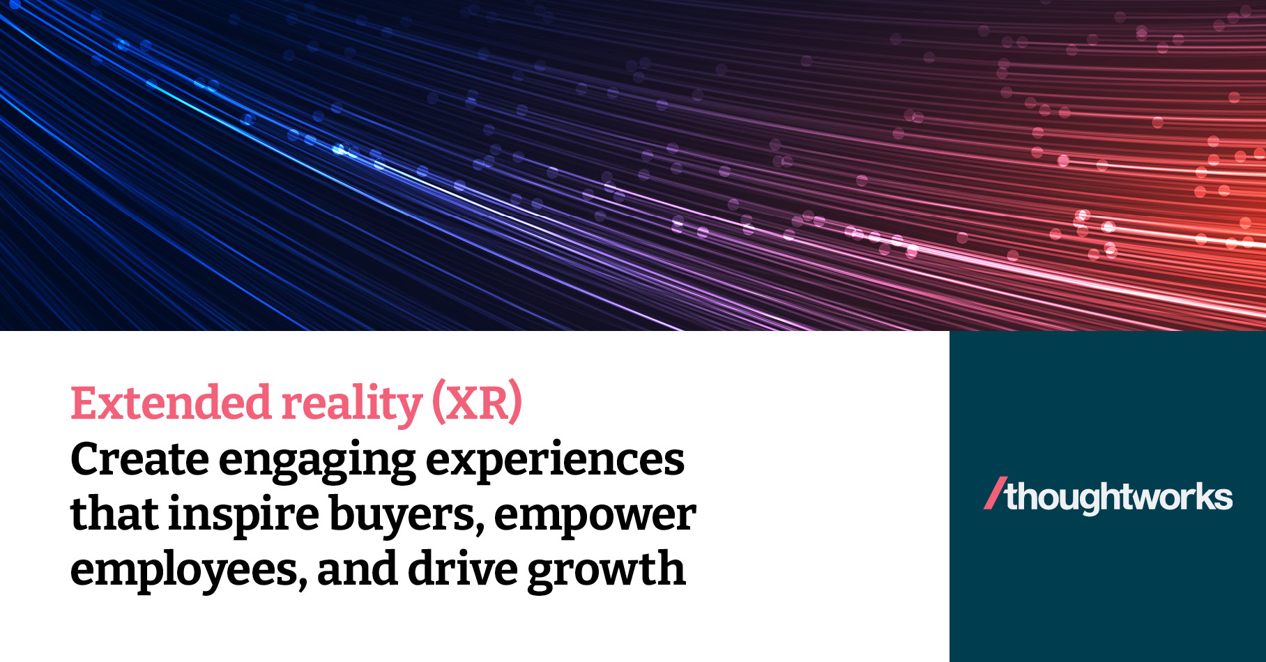 Extended reality (XR) | Thoughtworks