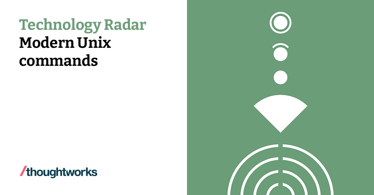 Modern Unix commands | Technology Radar | Thoughtworks United States