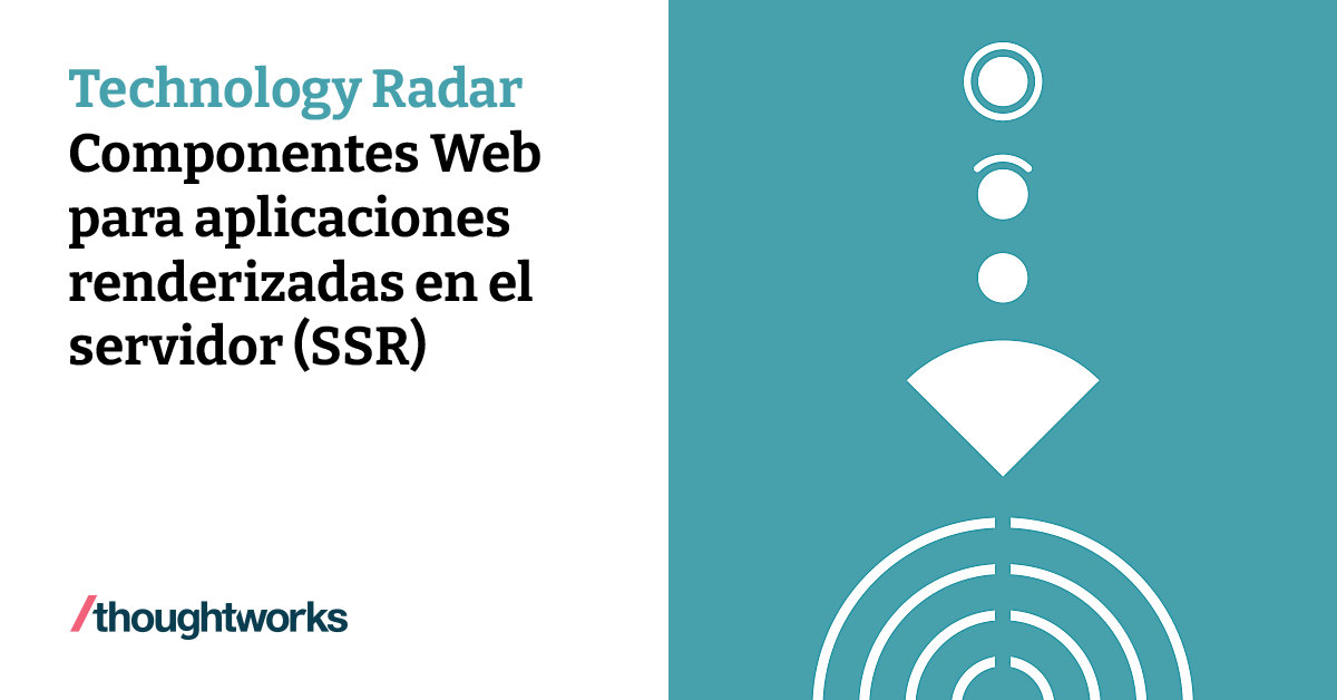 Componentes Web para aplicaciones renderizadas en el servidor (SSR ...