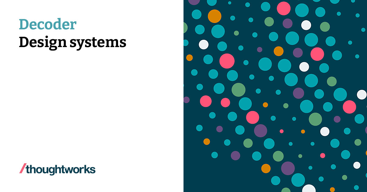 Design systems | Thoughtworks