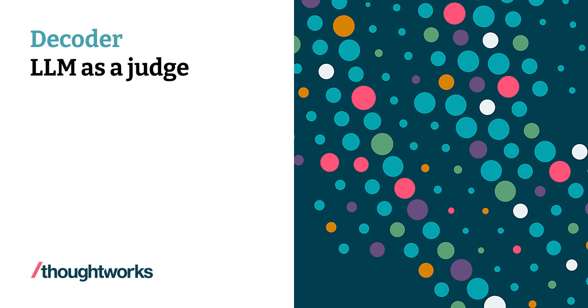 LLM as a judge | Thoughtworks